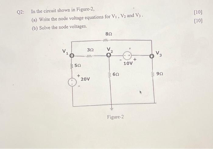 Solved Q2: In the circuit shown in Figure-2, (a) Write the | Chegg.com