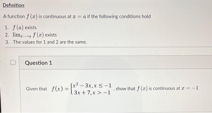 Solved Definition: A function f(x) is continuous at x=a if | Chegg.com