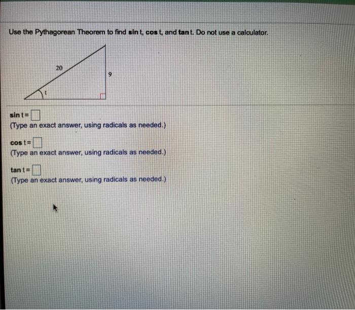 Solved Use the Pythagorean Theorem to find sint, cost, and | Chegg.com