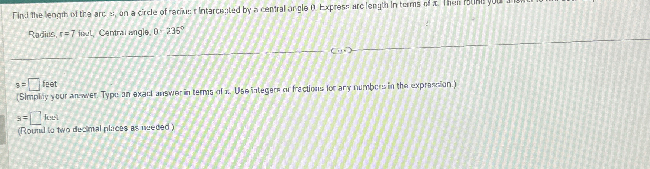 Solved Find the length of the arc, s, ﻿on a circle of radius | Chegg.com