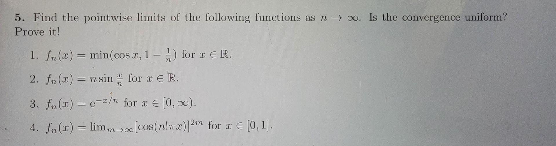 Solved 5. Find the pointwise limits of the following | Chegg.com