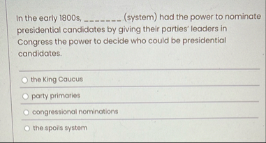 Solved In the early 1800s, q, (system) ﻿had the power to | Chegg.com
