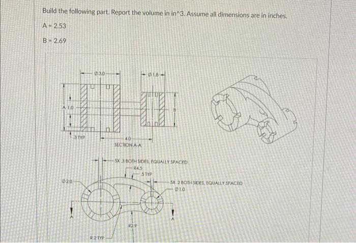 Solved Build the following part. Report the volume in in 3 . | Chegg.com