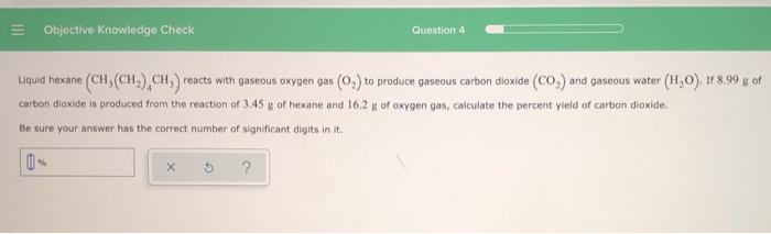 Solved = Objective Knowledge Check Question 4 Liquid hexane | Chegg.com