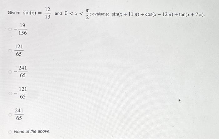 Solved Given: sin(x)=1312 and 0 | Chegg.com