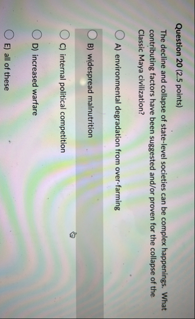 Solved Question 20 (2.5 ﻿points)The decline and collapse of | Chegg.com