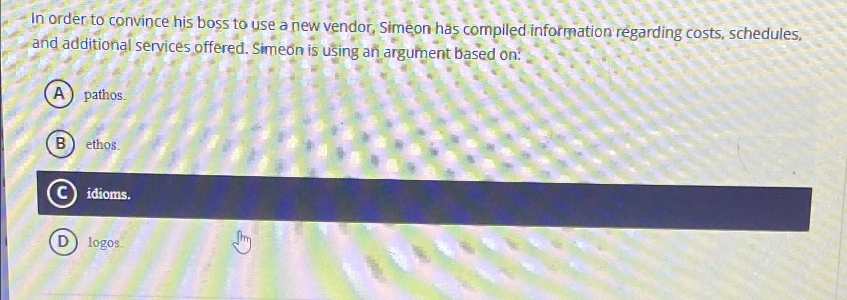 Solved In order to convince his boss to use a new vendor, | Chegg.com