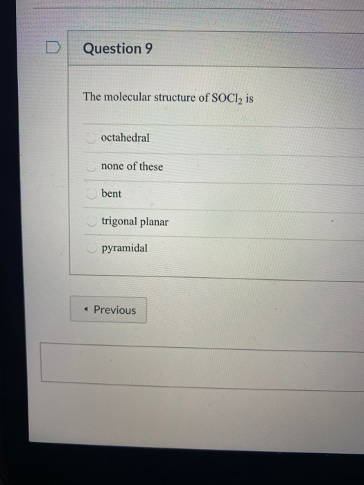 Solved Question 9 The molecular structure of SOCl, is | Chegg.com