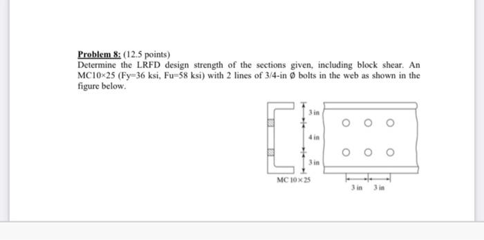 Solved Problem 8: (12.5 points) Determine the LRFD design | Chegg.com Solved Problem 8: (12.5 points) Determine the LRFD design | Chegg.com