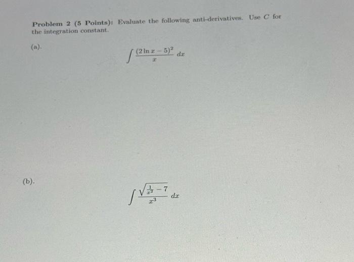 Solved Problem 2 (5 Points): Evaluate the following | Chegg.com Solved Problem 2 (5 Points): Evaluate the following | Chegg.com
