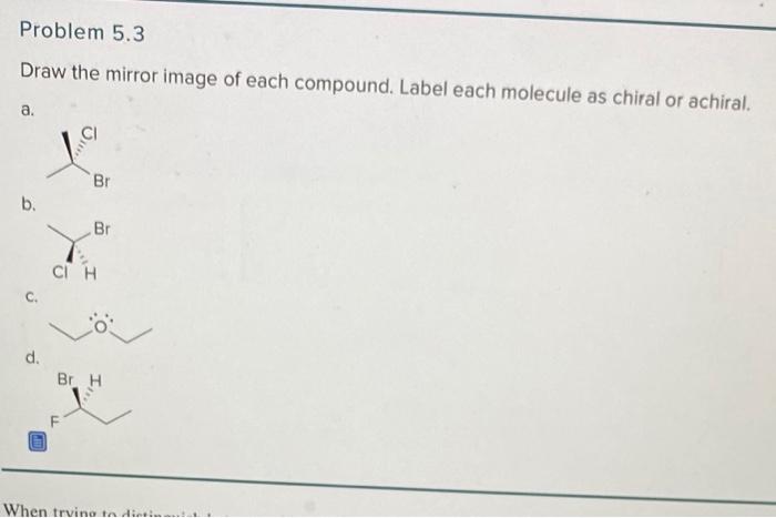 Solved Draw the mirror image of each compound. Label each | Chegg.com