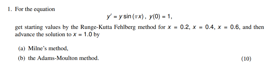 Solved For the equationy'=ysin(πx),y(0)=1,get starting | Chegg.com