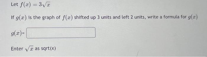 Solved Let \\( f(x)=3 \\sqrt{x} \\) If \\( g(x) \\) is the | Chegg.com