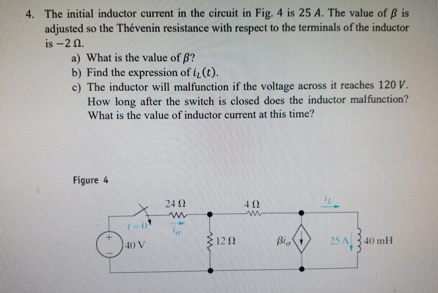 Solved 4. The initial inductor current in the circuit in | Chegg.com