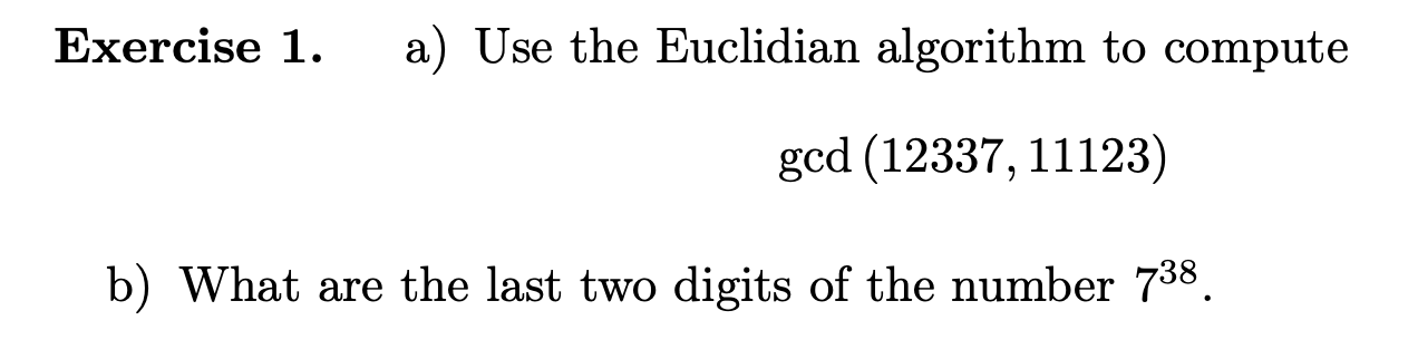 Solved A ﻿use The Euclidian Algorithm To 