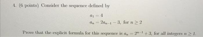Solved 4. (6 points) Consider the sequence defined by | Chegg.com