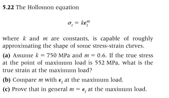 Solved The Hollomon equationsigma t = k emtwhere k and m are | Chegg.com