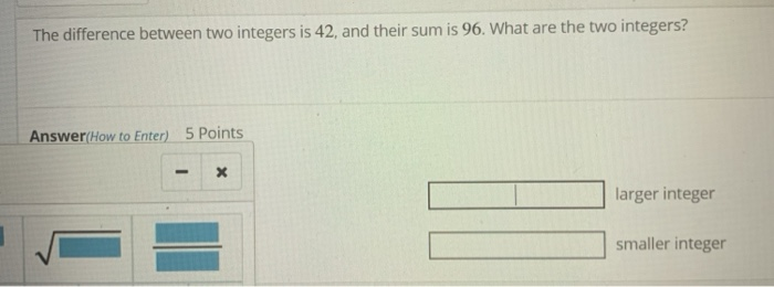 Solved The difference between two integers is 42, and their | Chegg.com