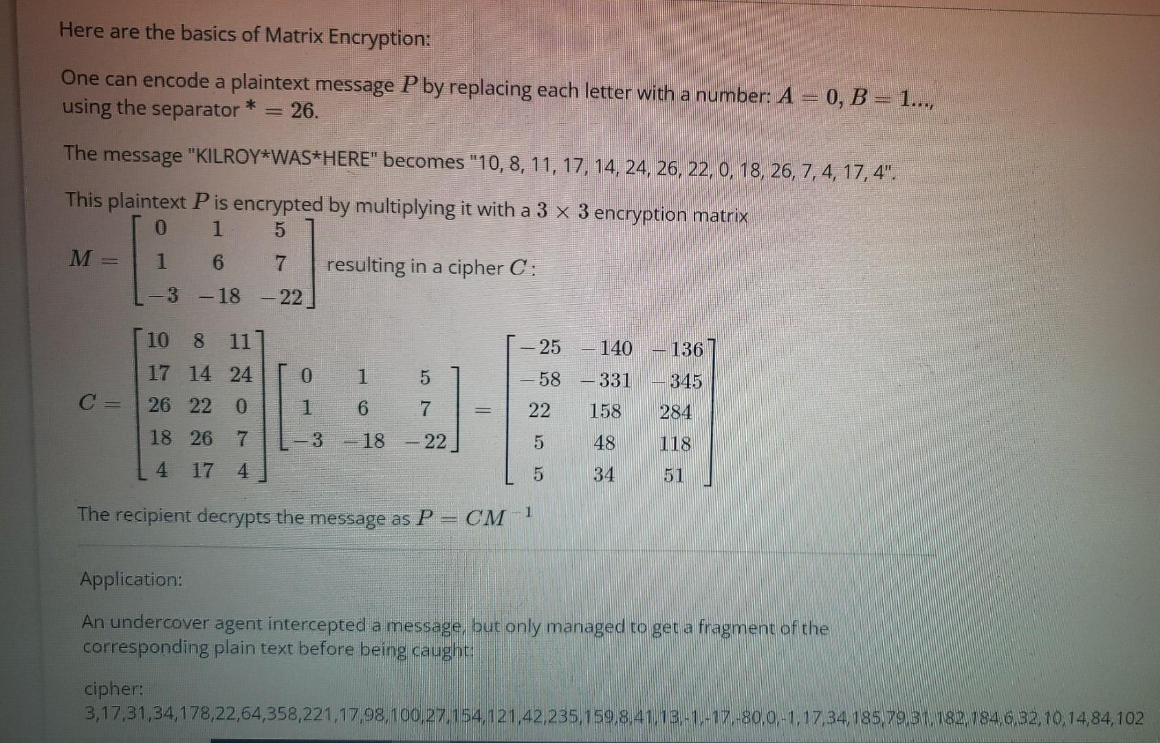 Solved Here are the basics of Matrix Encryption: One can | Chegg.com