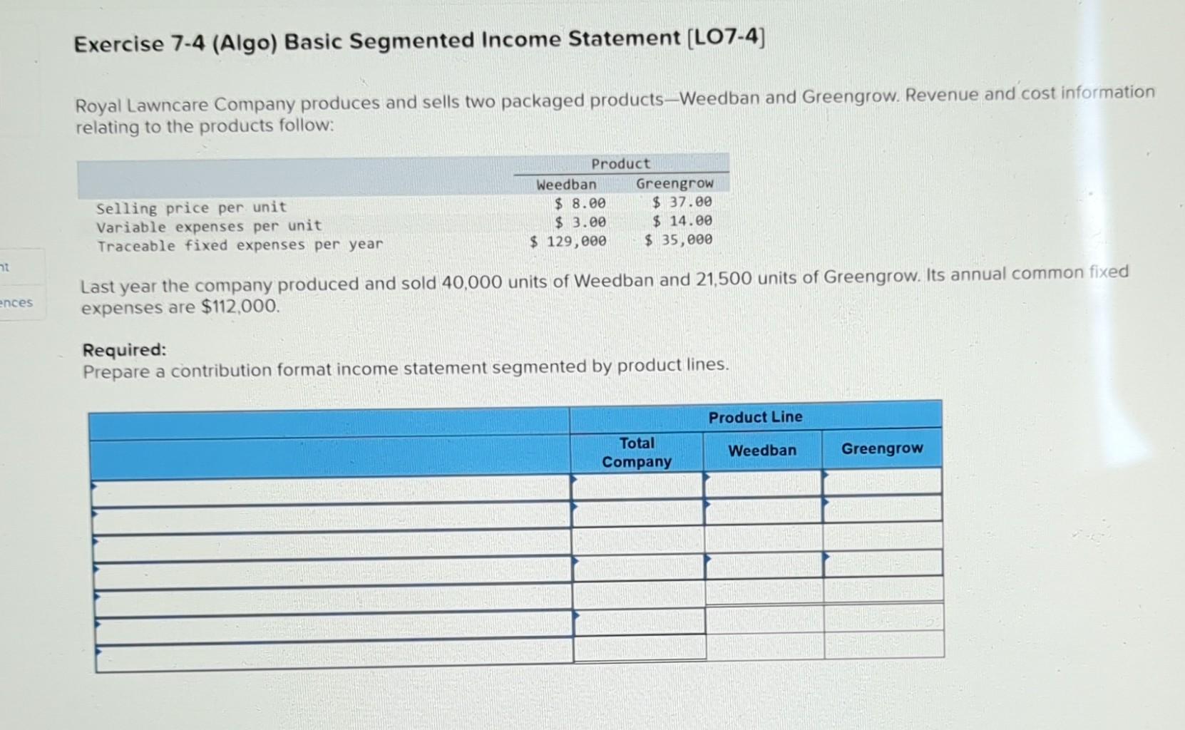 Solved Exercise 7-4 (Algo) Basic Segmented Income Statement | Chegg.com