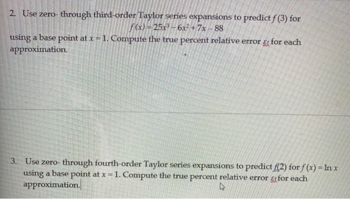 2. Use zero-through third-order Taylor series | Chegg.com