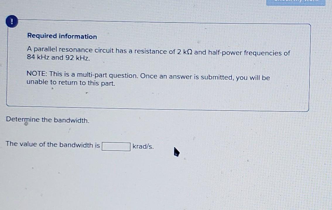 Solved Required information A parallel resonance circuit has | Chegg.com