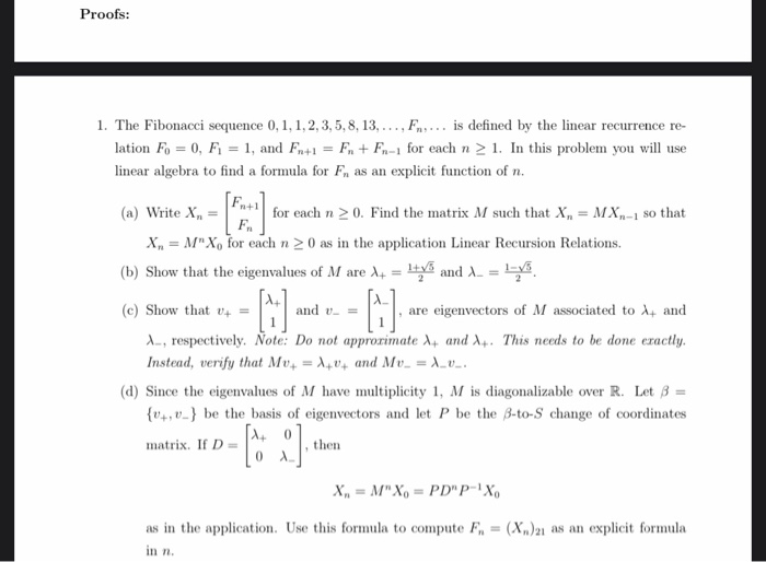 Solved Proofs: 1. The Fibonacci sequence 0,1, 1, 2, 3, 5, 8, | Chegg.com