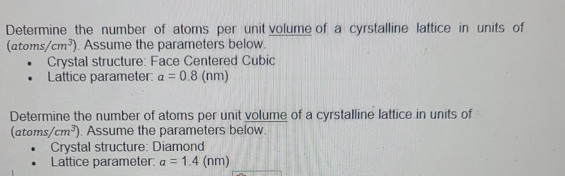 Solved Determine the number of atoms per unit volume of a | Chegg.com