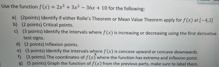 Solved - Use the function f(x) = 2x3 + 3x2 - 36x + 10 for | Chegg.com