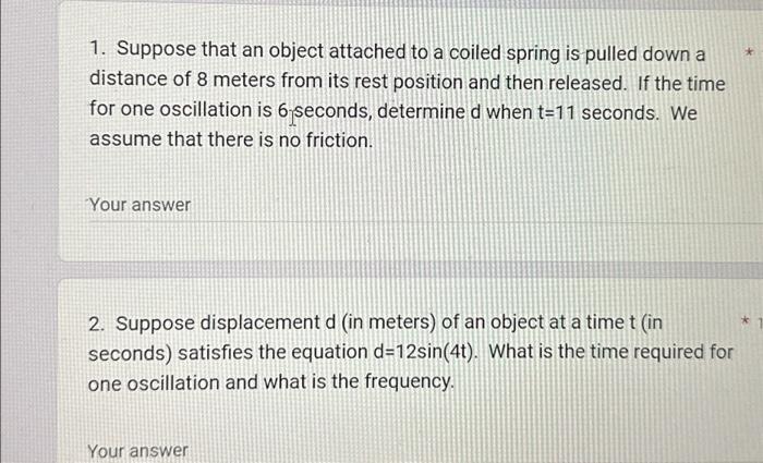 Solved 1. Suppose that an object attached to a coiled spring | Chegg.com