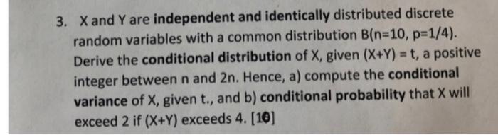 Solved 3. X and Y are independent and identically | Chegg.com