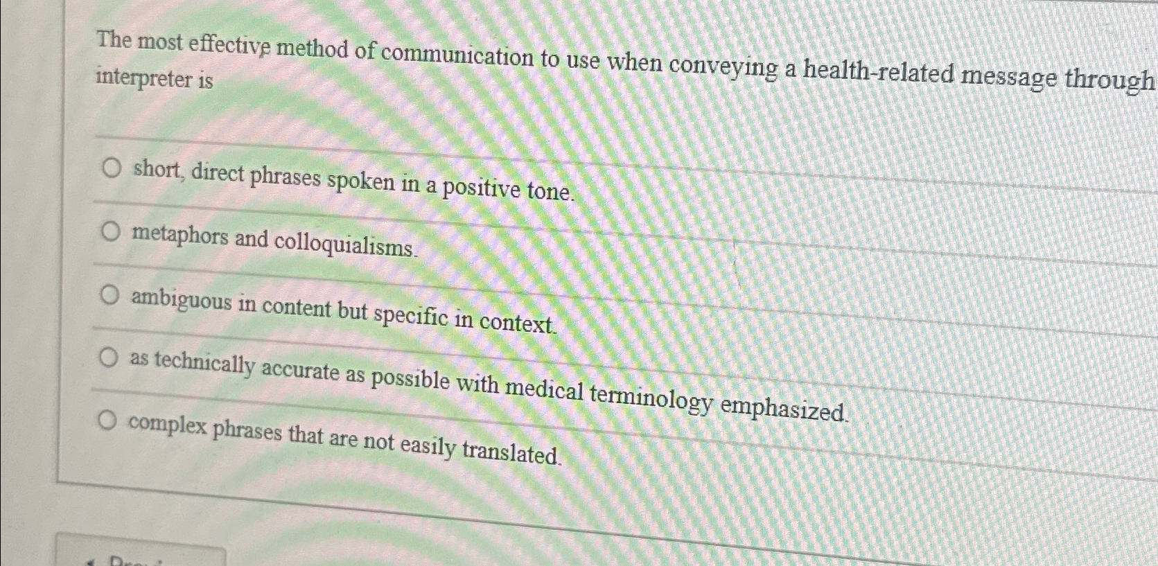 Solved The most effective method of communication to use | Chegg.com