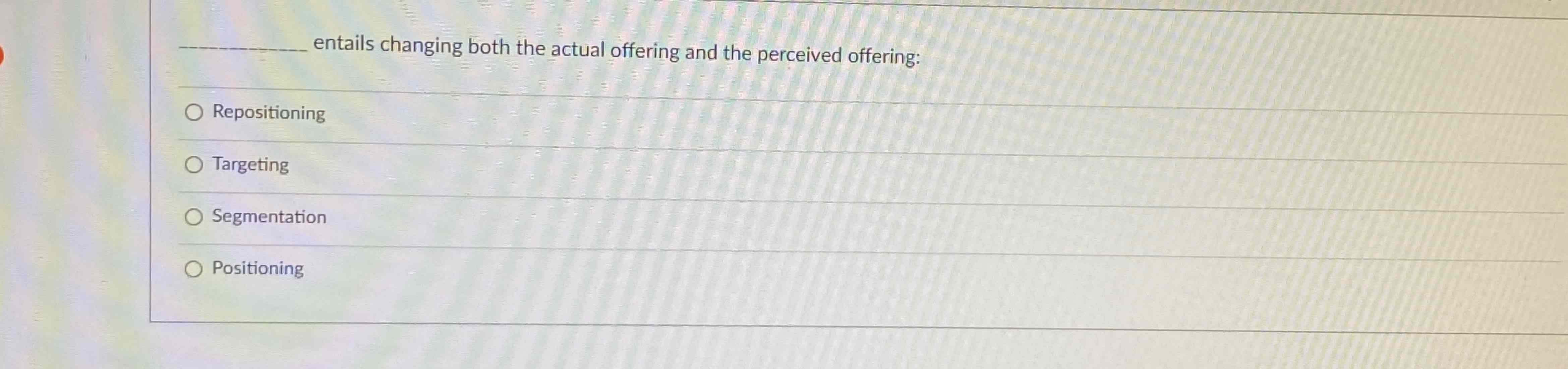 Solved entails changing both the actual offering and the | Chegg.com