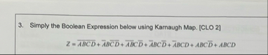 Solved Simply the Boolean Expression below using Karnaugh | Chegg.com