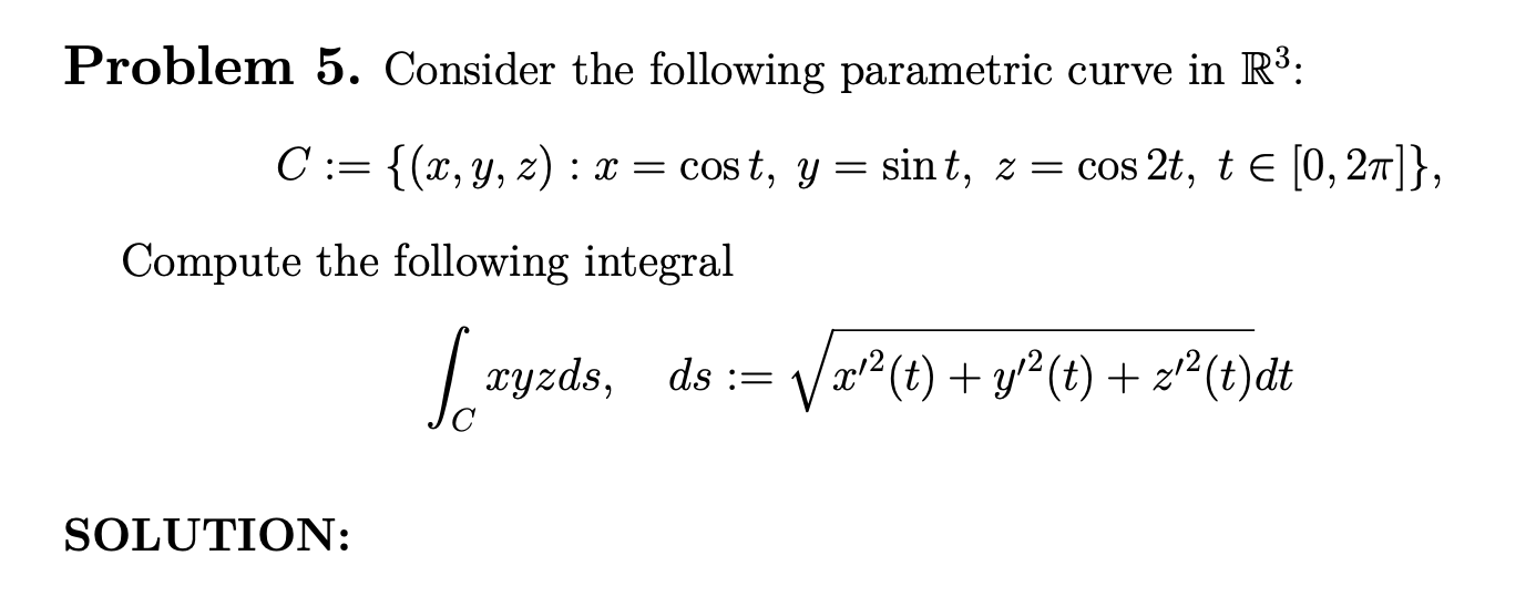 Solved Problem 5. ﻿Consider the following parametric curve | Chegg.com