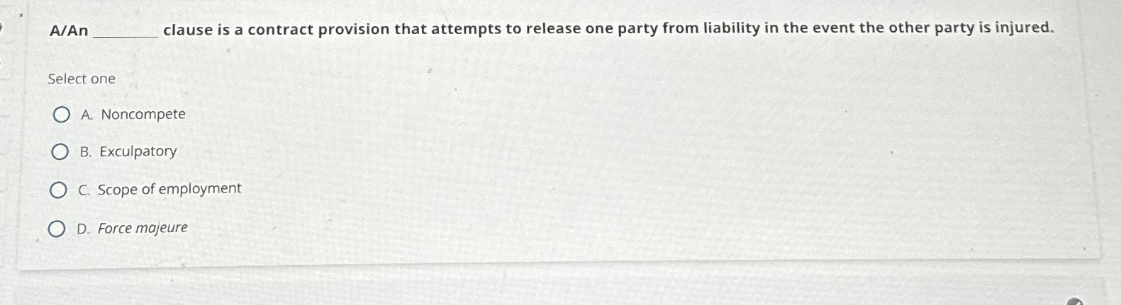 Solved A/An clause is a contract provision that attempts to | Chegg.com