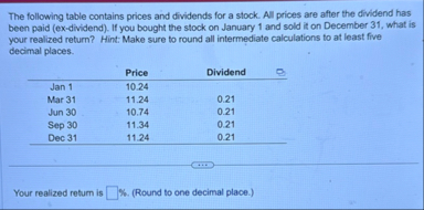 Solved The following table contains prices and dividends for | Chegg.com