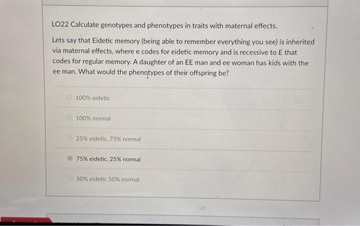 Solved LO22 Calculate genotypes and phenotypes in traits | Chegg.com