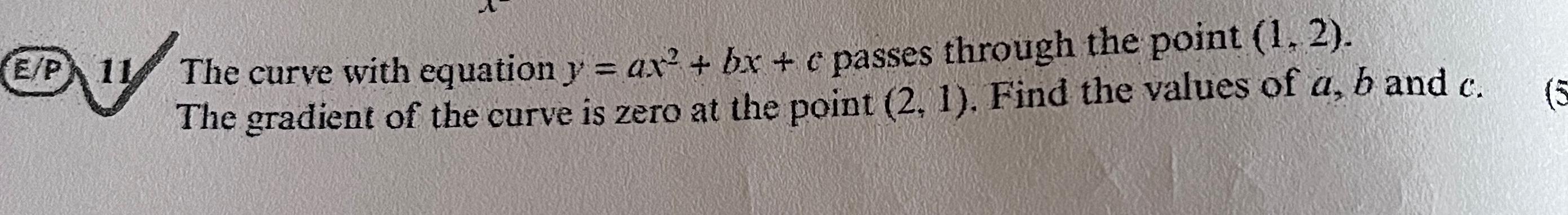 Solved (EPP 11 The curve with equation y=ax^(2)+bx+c passes | Chegg.com