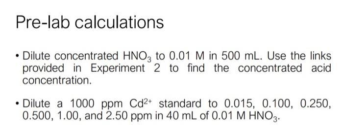 Solved Pre-lab calculations - Dilute concentrated HNO3 to | Chegg.com