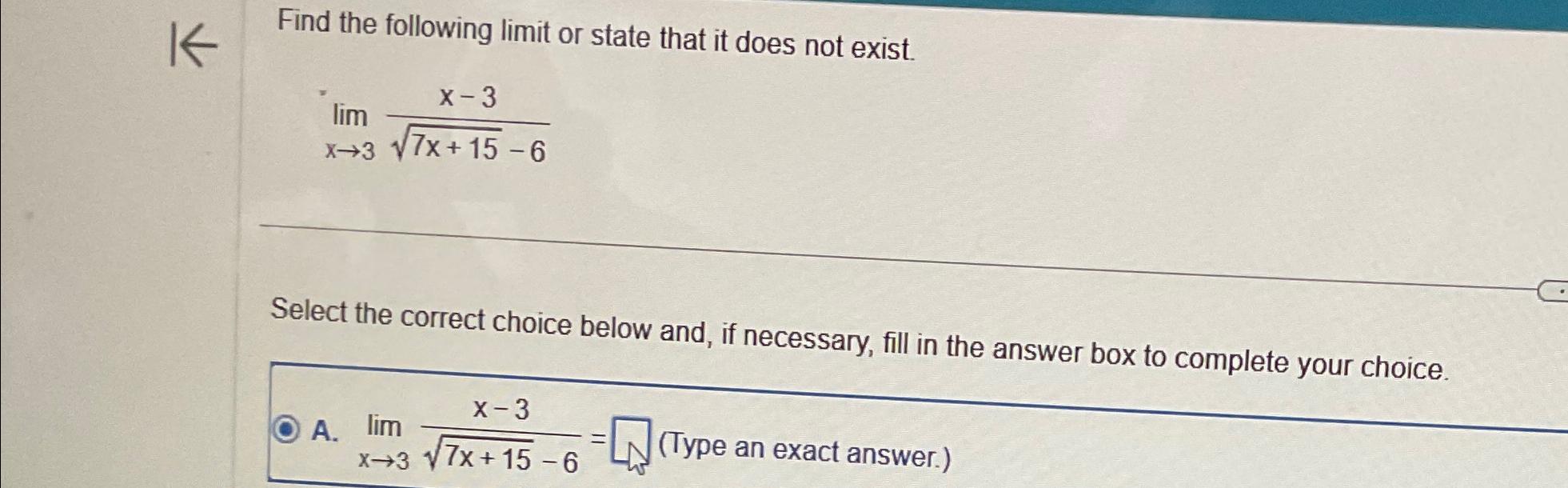 Solved Find the following limit or state that it does not | Chegg.com