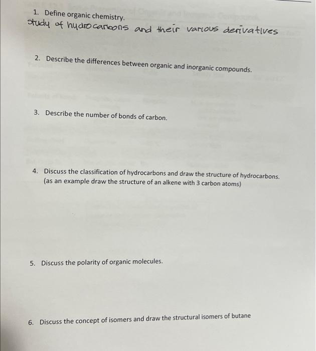 Solved 1. Define organic chemistry. study of hydrocarbons | Chegg.com