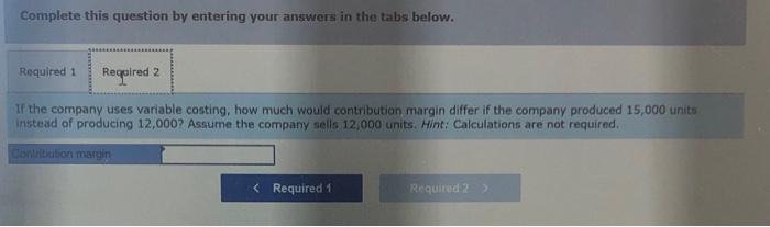 Solved Exercise 19-15 (Static) Absorption costing and | Chegg.com