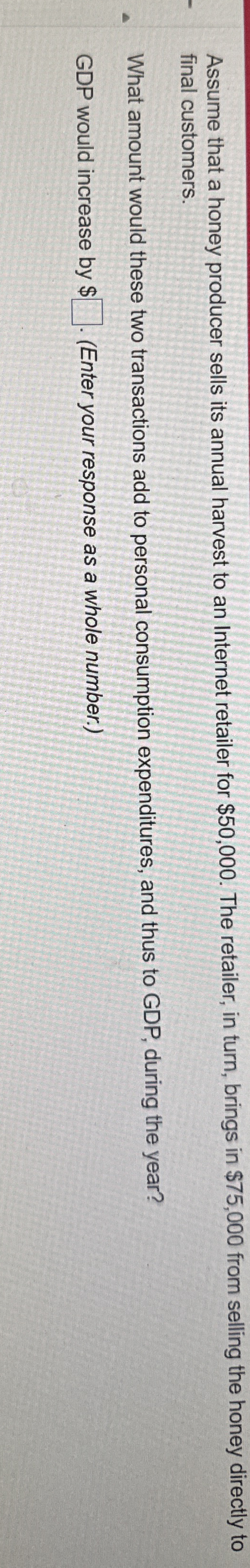 Solved Assume that a honey producer sells its annual harvest | Chegg.com
