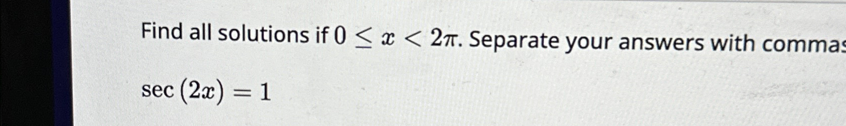 Solved Find all solutions if 0≤x