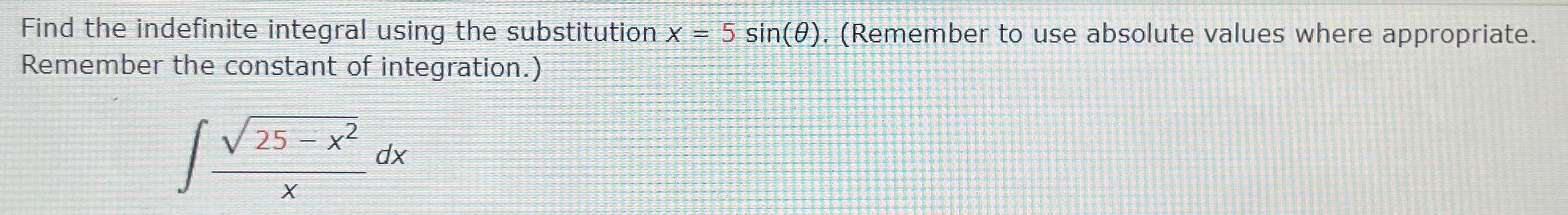 Solved Find the indefinite integral using the substitution | Chegg.com
