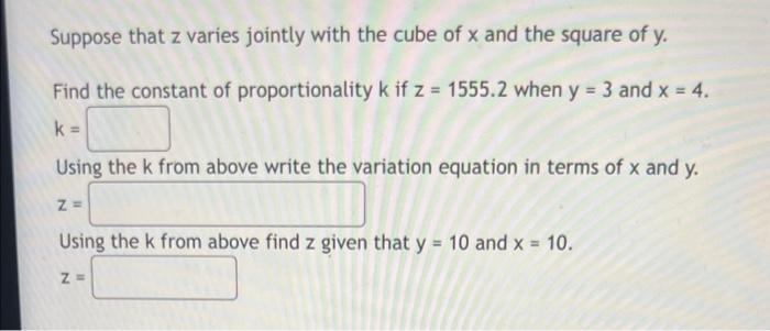 Solved Suppose that z varies jointly with the cube of x and | Chegg.com