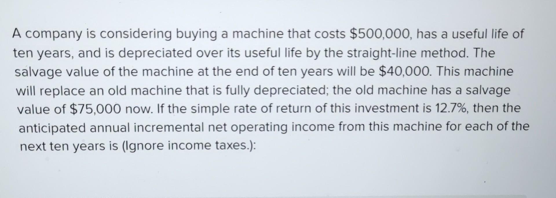 Solved A company is considering buying a machine that costs | Chegg.com