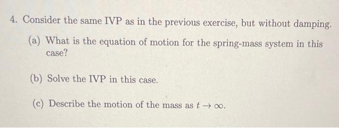 Solved 3. Consider the following IVP describing a | Chegg.com