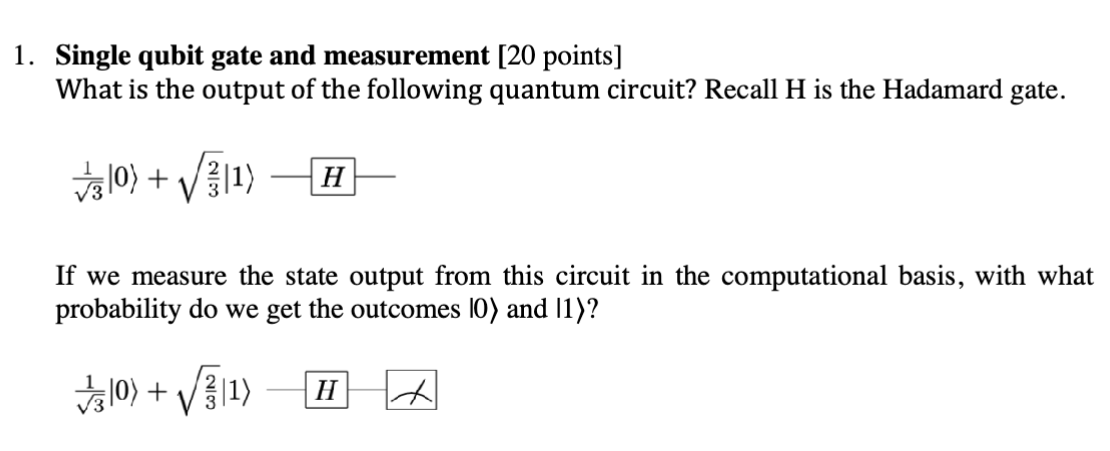 Solved Single qubit gate and measurement [20 ﻿points]What is | Chegg.com